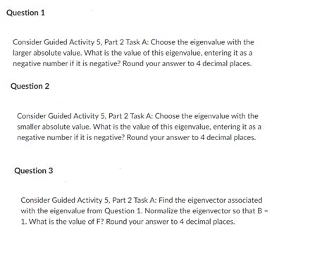 The Eigenvaluues And Eigenvectors Have Been Found By Chegg