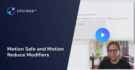 Motion Safe And Motion Reduce Modifiers Epic Web Dev