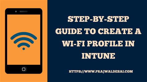 Create A Wi Fi Profile In Intune A Step By Step Guide