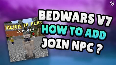 How To Add Join Npcs Hypixel Bedwars Remake V7 Youtube
