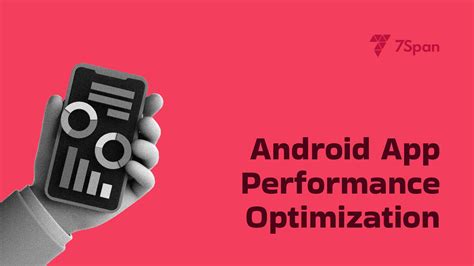 Android App Performance Optimization Everything You Need To Know