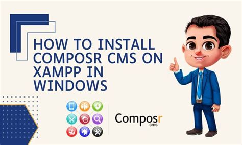 How To Install Composr Cms On Xampp In Windows Content Management System Instant Messaging