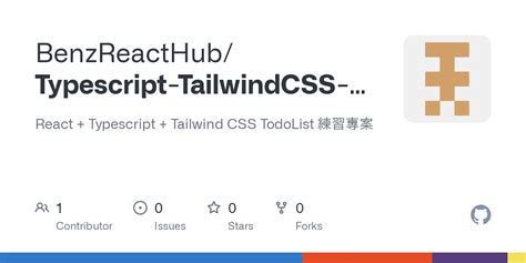 Github Benzreacthubtypescript Tailwindcss Todolist React