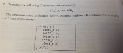 Solved Translate The Following C Statement Into Assembly