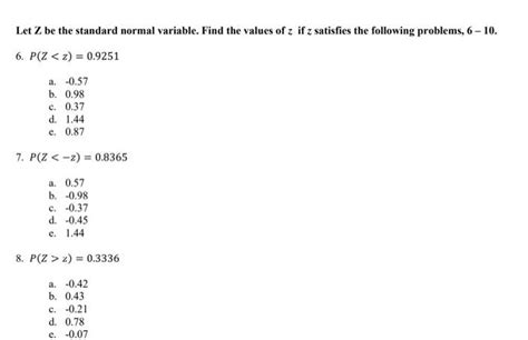 Solved Let Z Be The Standard Normal Variable Find The