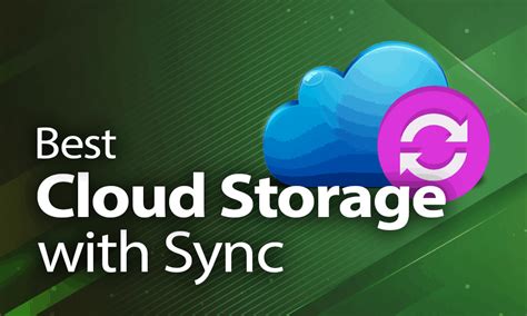 Best Cloud Storage With Sync 2020