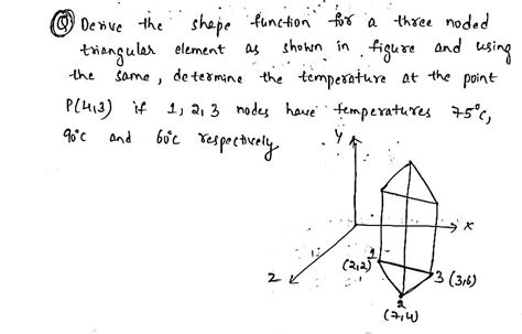 Solved As Figure And And Using Derive The Shape Function For Chegg