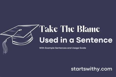 Take The Blame In A Sentence Examples 21 Ways To Use Take The Blame