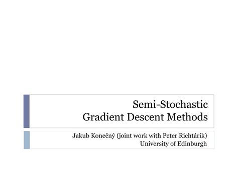 ppt semi stochastic gradient descent methods powerpoint presentation