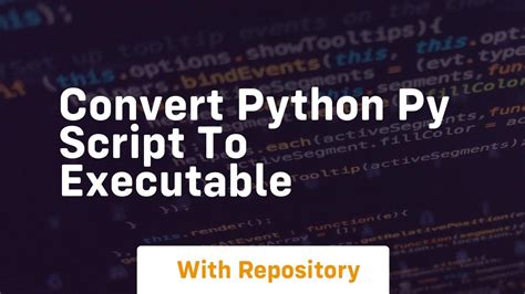 Convert Python Py Script To Executable Youtube