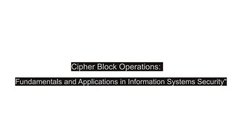 Block Cipher Modes Of Operation Pptx