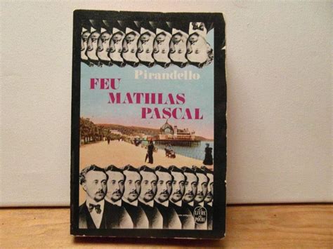 Feu Mathias Pascal Luigi Pirandello Books