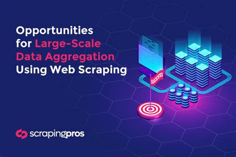 Opportunities For Large Scale Data Aggregation Using Web Scraping