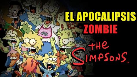 Los Simpson Predicen El Apocalipsis Zombie Youtube