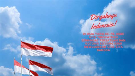 Dirgahayu Ri Quotes 100 Inspirasi Ucapan Hut Ke 79 Ri Yang Singkat