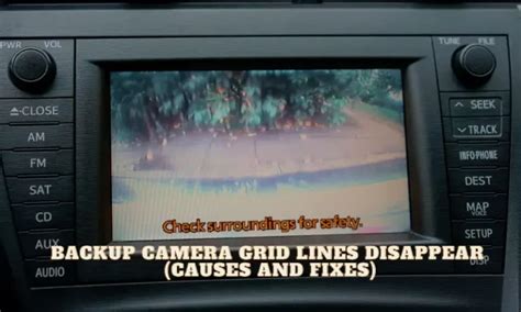 Backup Camera Grid Lines Disappear Causes And Fixes