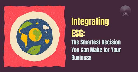 Integrating Esg The Smartest Decision You Can Make For Your Business