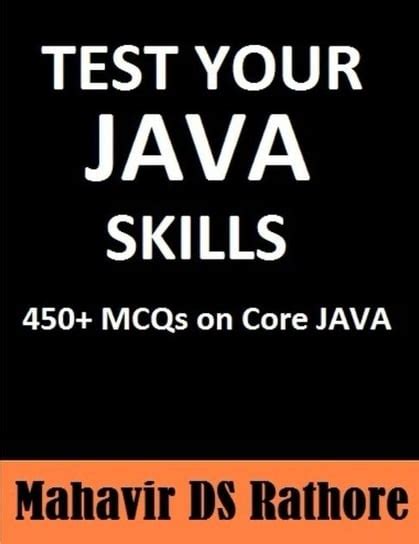 Test Your Java Skills Opracowanie Zbiorowe Książka W Empik