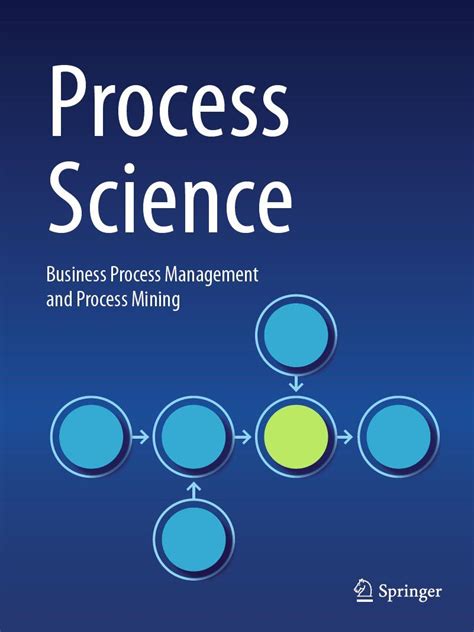 The Process Science Journal Ieee Task Force On Process Mining