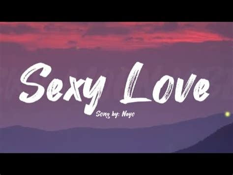 Ne Yo Sexy Love Lyrics Video Youtube