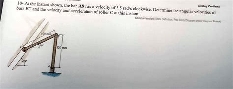 Solved Texts 10 At The Instant Shown The Bar Ab Has A Velocity Of 25 Rads Clockwise