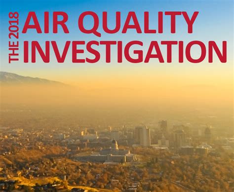 Donate To The 2018 Air Quality Investigation The Utah Investigative Journalism Project