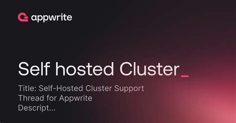 Self Hosted Cluster Threads Appwrite