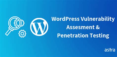 Guide On Wordpress Penetration Testing Tools Checklist
