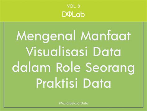 Belajar Data Science Hasilkan Visualisasi Data Dari Insigh