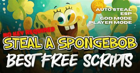 Free Steal A Spongebob Script Auto Steal Esp More Tnp Scripts