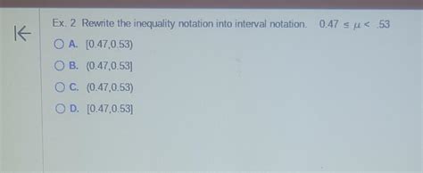 Solved Ex 2 Rewrite The Inequality Notation Into Interval