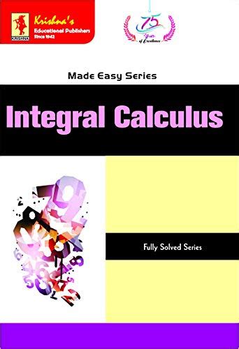 Krishna S ME Integral Calculus Code Th Edition Pages Mathematics For B Sc