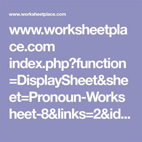Worksheetplace Com Index Php Function DisplaySheet Sheet Pronoun Worksheet 8 Links 2 Id