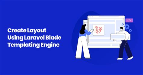 How To Create Layouts In Laravel Blade Beginner Guide