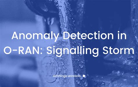Anomaly Detection In O Ran Signaling Storm Rimedo Labs
