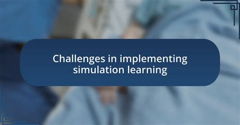 My Thoughts On Simulation Learning