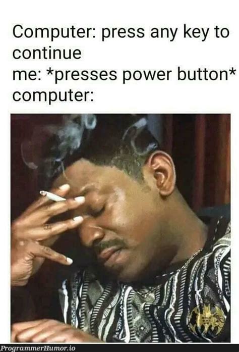 Hate When That Happens ProgrammerHumor Io