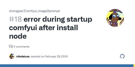 Error During Startup Comfyui After Install Node · Issue 18 · Zhongpeicomfyuiimage2prompt · Github