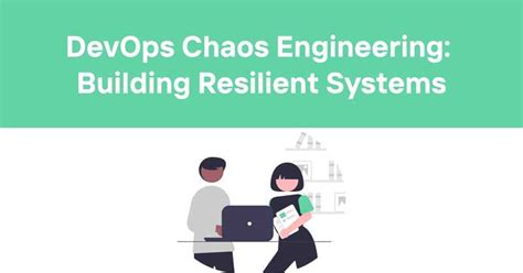 Odown Blog Devops Chaos Engineering Building Resilient Systems