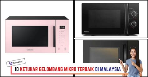 Ketuhar Microwave Terbaik Di Malaysia Dikemas Kini