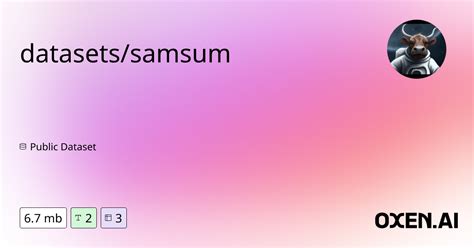 datasets samsum datasets at oxen ai