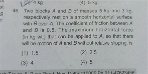 Two Blocks A And B Of Masses 5 Kg And 3 Kg Respectively Rest On A Smooth
