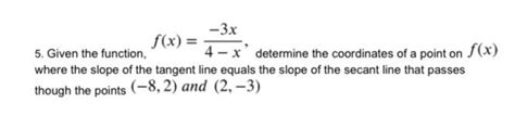 solved 5 given the function f x 4−x−3x determine the