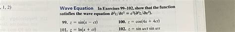 Solved Wave Equation In Exercises 99 ﻿show That The Function