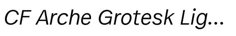 Cf Arche Grotesk Light Italic Fuente Webfont And Desktop Myfonts