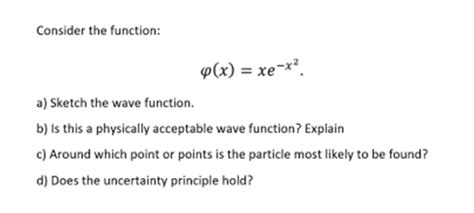 Solved Consider The Function X Xe X A Sketch The
