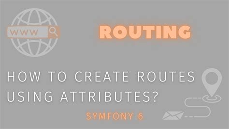Symfony 6 How To Create Routes Using Attributes Youtube