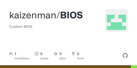 Github Kaizenmanbios Custom Bios