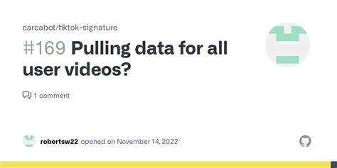 Pulling Data For All User Videos Issue Carcabot Tiktok Signature Github