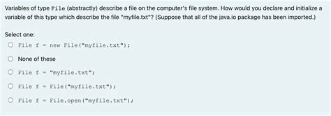 Solved Variables Of Type File Abstractly Describe A File
